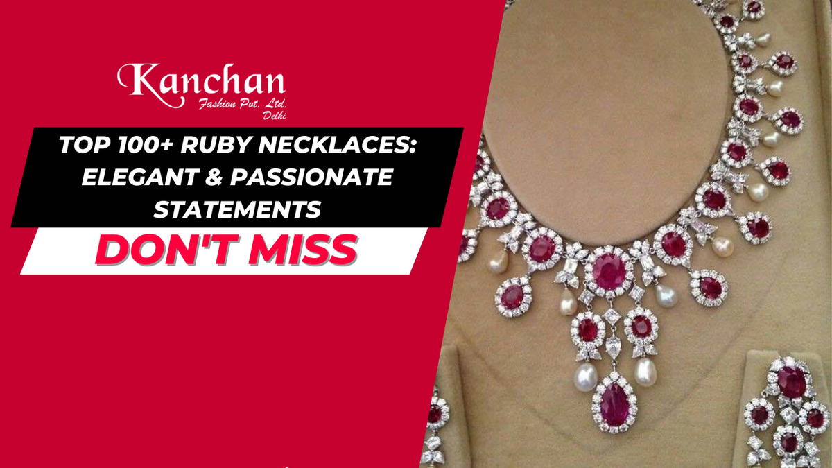 Top 100+ Ruby Necklaces: Elegant & Passionate Statements