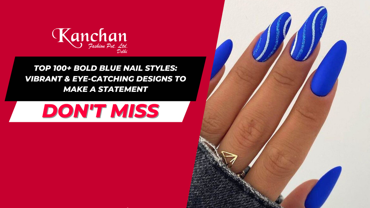 Top 100+ Bold Blue Nail Styles: Vibrant & Eye-Catching