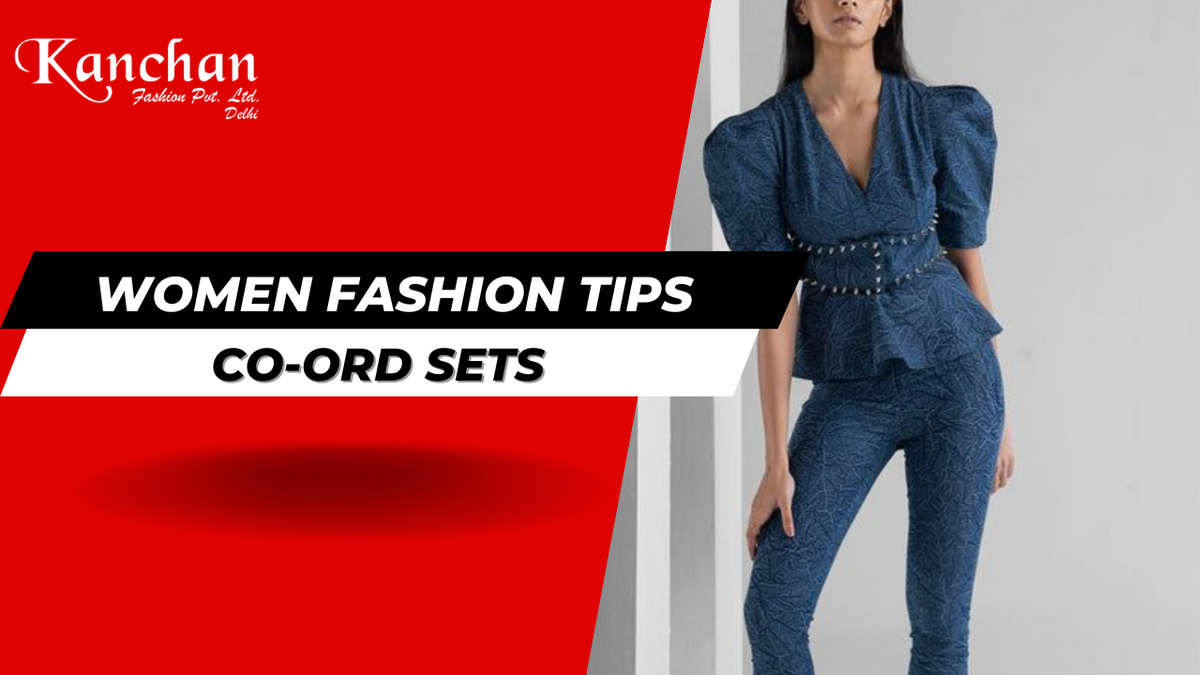 Coord Sets for Women Fashion Tips
