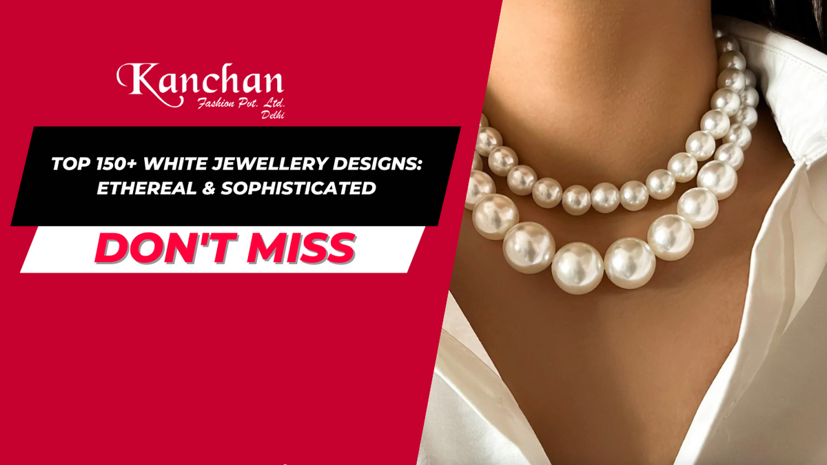 Top 150+ White Jewellery Designs: Ethereal & Sophisticated